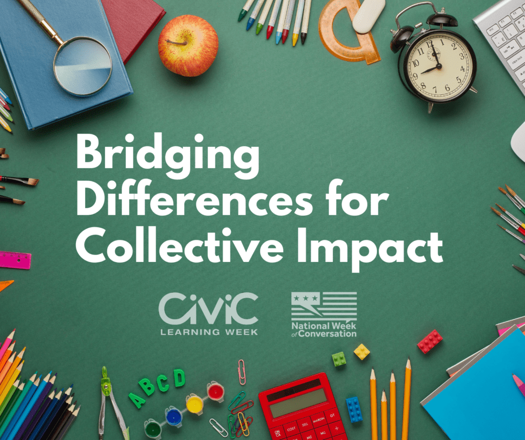 Bridging Differences for Collective Impact | Civic Learning Week