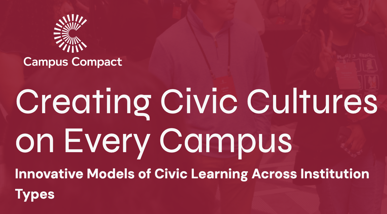 Creating Civic Cultures on Every Campus Innovative Models of Civic ...